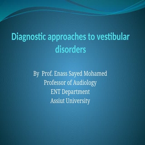 Diagnostic approaches to vestibular disorders.pptx