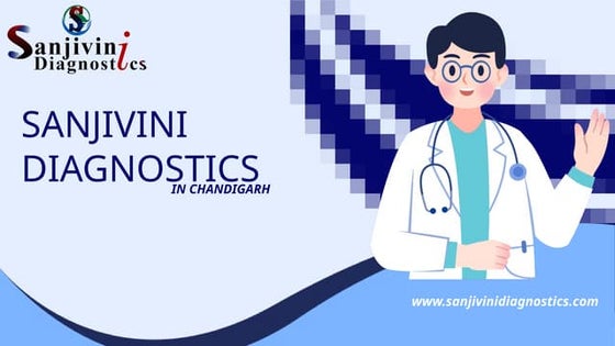 MRI Scan Services in Chandigarh: Diagnostics-Sanjeevani diagnostics | PDF