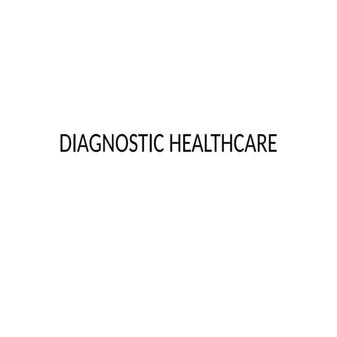 DIAGNOSTIC HEALTHCARE best possible diagnistic tools and healthcare ...
