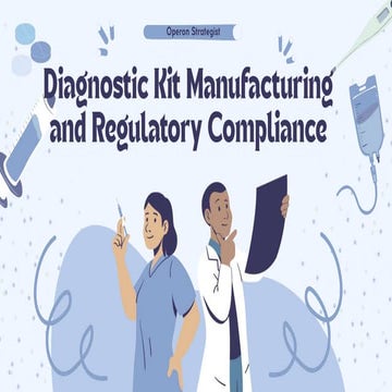 Diagnostic Kit Manufacturing and Regulatory Compliance ppt.pptx
