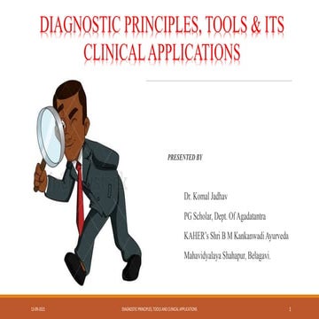 DIAGNOSTIC PRINCIPLES, TOOLS & ITS CLINICAL APPLICATIONS.pptx