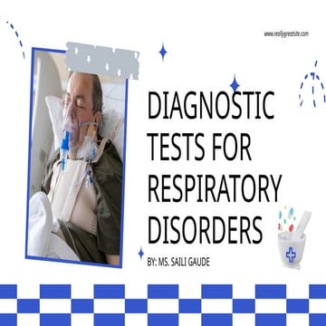 DIAGNOSTIC TESTS FOR RESPIRATORY DISORDERS.pptx