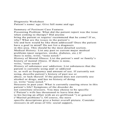 Diagnostic Worksheet Patient’s name age Give full name and.docx