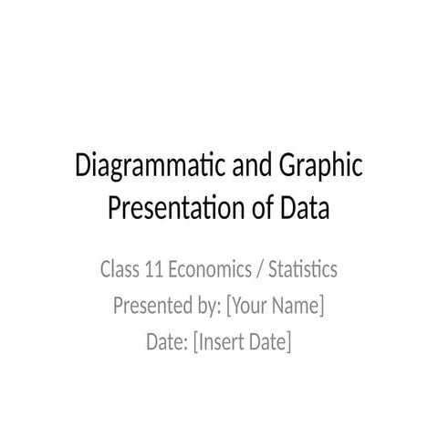 Diagrammatic_and_Graphic_Presentation_with_Charts_Class11_Economics.pptx