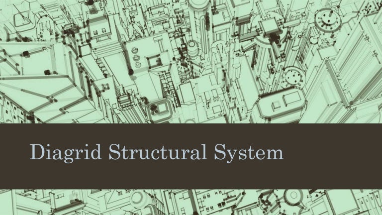 Diagrid Structural System