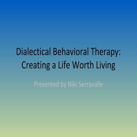 Dialectical Behavior Therapy | PPTX