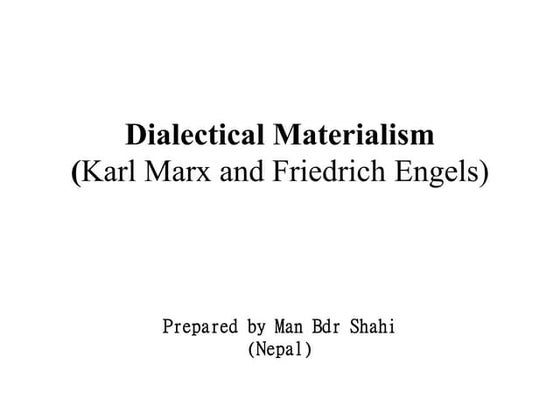 Dialectical Materialism | PPTX