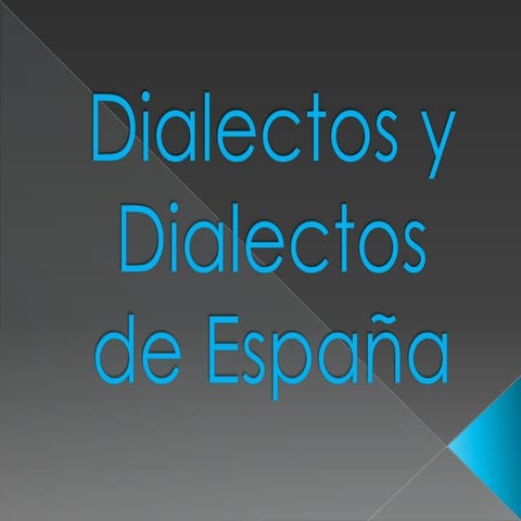 Dialectos y dialectos de españa | PPTX