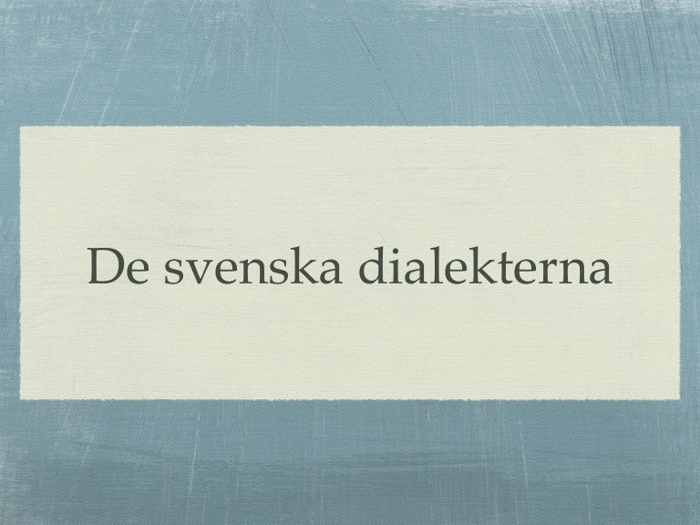 Dialekter i sverige