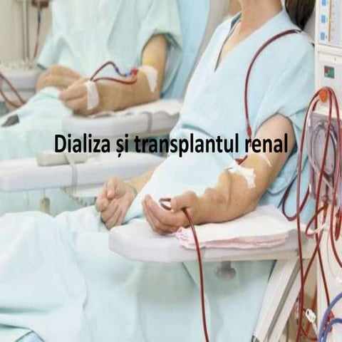 Dializa si transplantul renal | PPTX