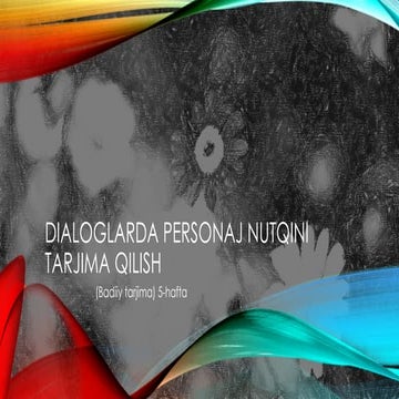 Dialoglarda personaj nutqini tarjima qilish.pptx