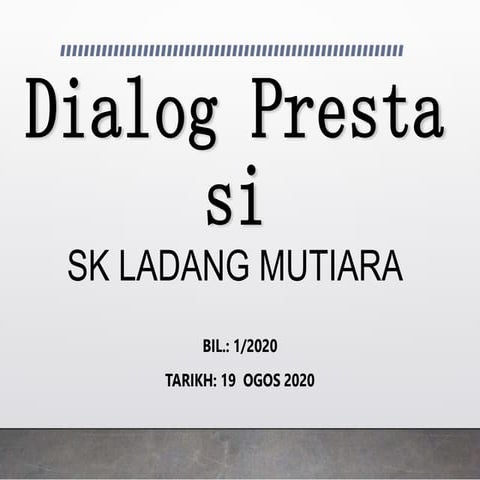 DIALOG PRESTASI PEMULIHAN SKLM 2020.pptx