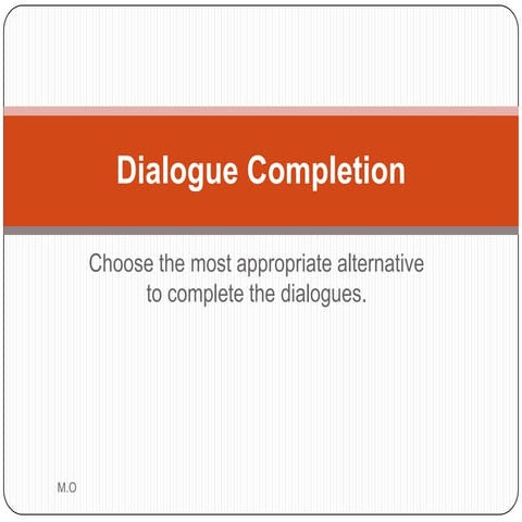 Dialogue Completion - General | PPT
