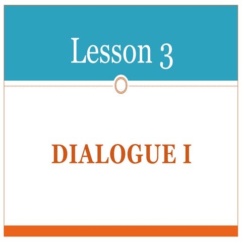 Dialogue lesson3 d1ty | PPT
