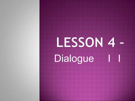 Dialogue lesson6 d2ty | PPT