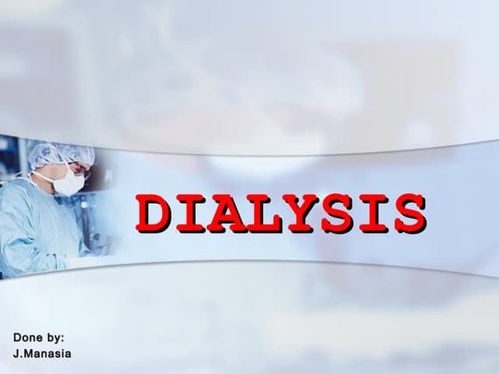 Nursing Care of Patient on Dialysis | PPTX