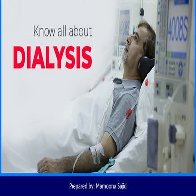 Dialysis power point presentation, including types of presentation | PPT