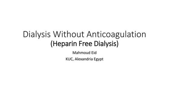 Anticoagulation in hemodialysis | PPT