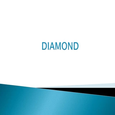 DIAMOND_HISTORY_ECONOMY GROWTH OF COUNTRIES_CURRENTLY VALUED DIAMOND | PPT
