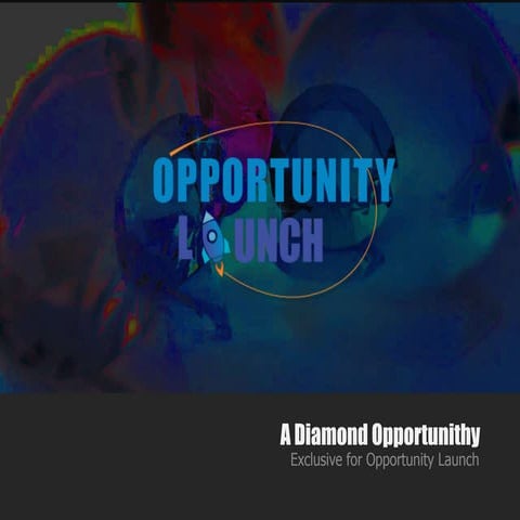Diamond Opportunity Launch | PPTX | Commodities | Economy