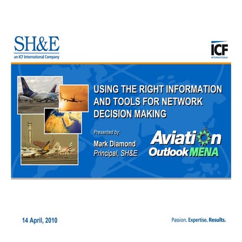 Using the Right Information and Tools for Network Decision Making ...