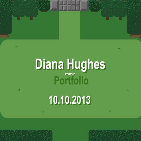 Diana Hughes Portfolio | PPT