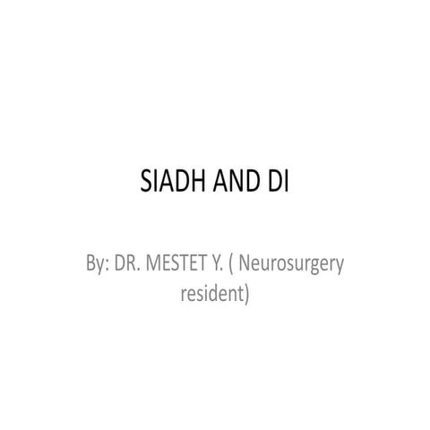 Di, siadh and cerebral salt wasting syndrome | PPT