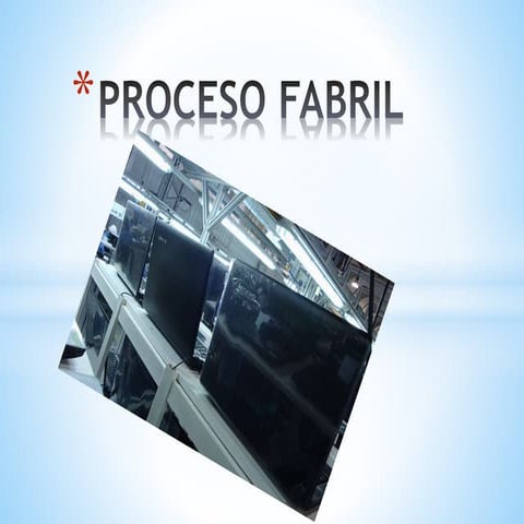 Proceso Fabril | PPTX