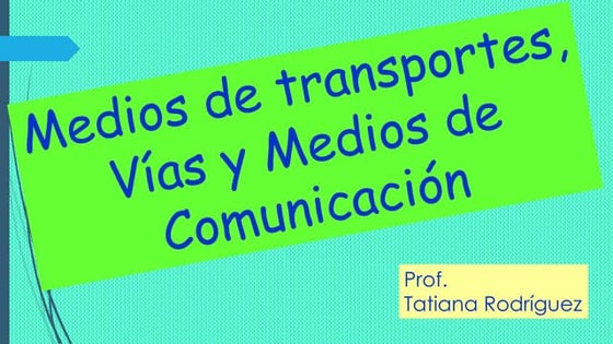 Vias de comunicacion | PPTX