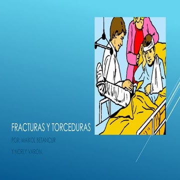 Fracturas y Torceduras. | PDF