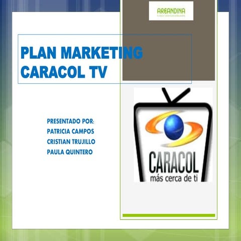 Plan Marketing caracol tv | PPTX