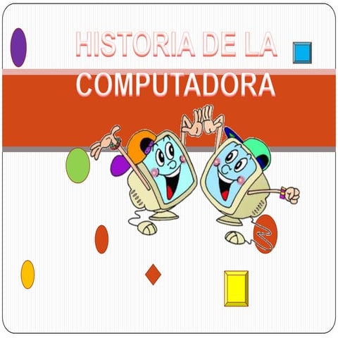 Diapositivas historia del computador lizeth[1] | PPTX