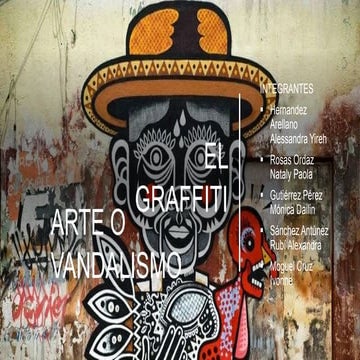 El graffiti desde una percepción de arte o de vandslismo .pptx