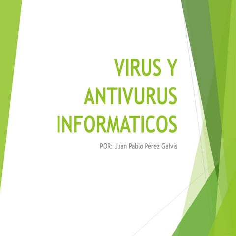 VIRUS Y ANTIVIRUS INFORMATICOS | PPTX