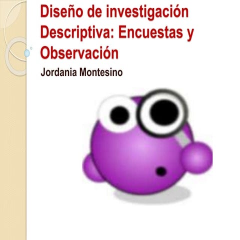 Diseño de la investigación descriptiva | PPTX