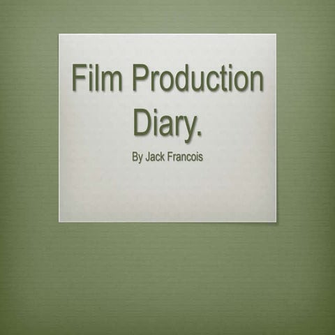 Production Diary A level media | PPTX