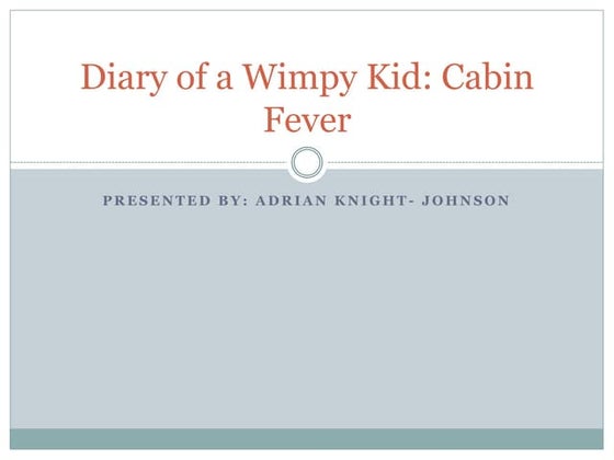 Diary of a wimpy kid | PPTX | Fiction | Books and Literature