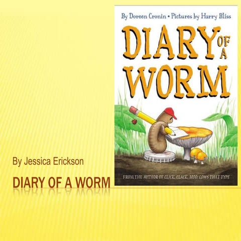 Diary of a worm | PPSX | Homework and Study | Education
