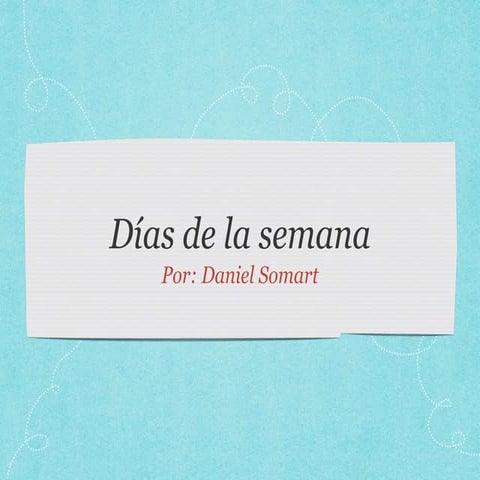 Días de la semana Spanish | PPTX
