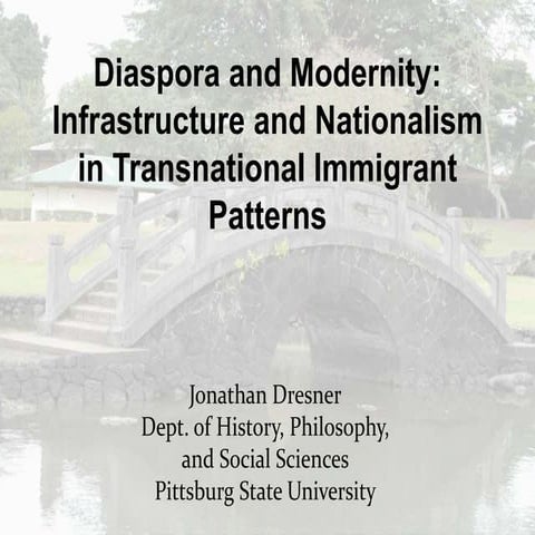 Diaspora and Modernity: Infrastructure and Nationalism in Transnational ...