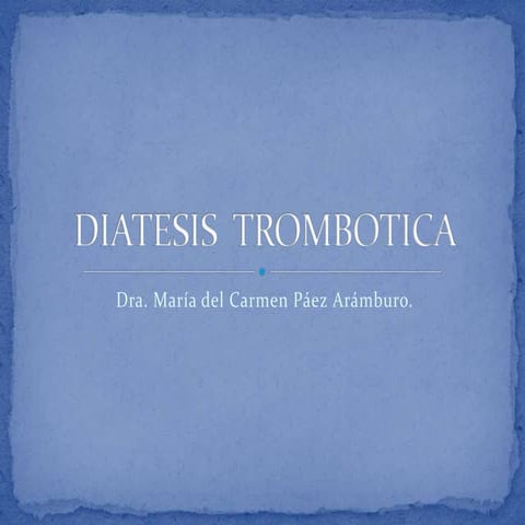 Diatesis trombotica | PPTX