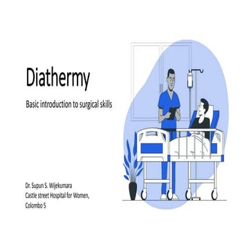 Diathermy - A guide to basic surgical skills | PPTX