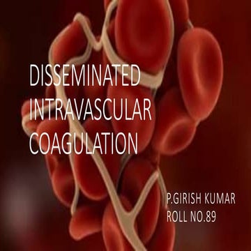 disseminated intravascular coagulation | PPTX