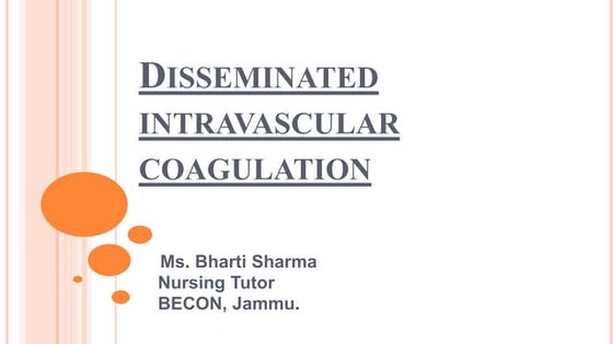 Disseminated intravascular coagulation (dic) | PPTX | Blood Disorders | Diseases and Conditions