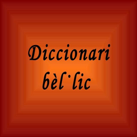 Diccionari BèL·Lic | PPT