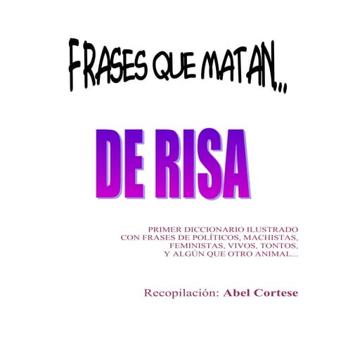 Diccionario de la risa frases que matan de risa | PDF
