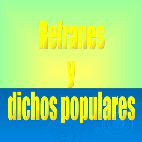 10 refranes 10 dichos y 10 frases | DOCX