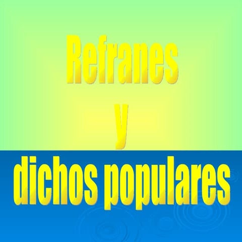 Dichos y refranes | PPS
