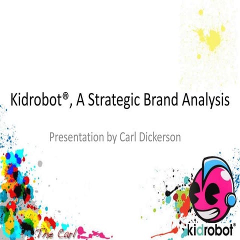Kidrobot, A Strategic Brand Analysis | PPTX
