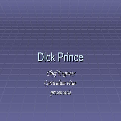 Dick Prince Cv Presentatie | PPT